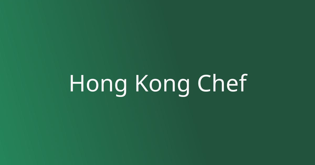 Order Authentic Chinese Online | Hong Kong Chef - Pickup or Delivery ...